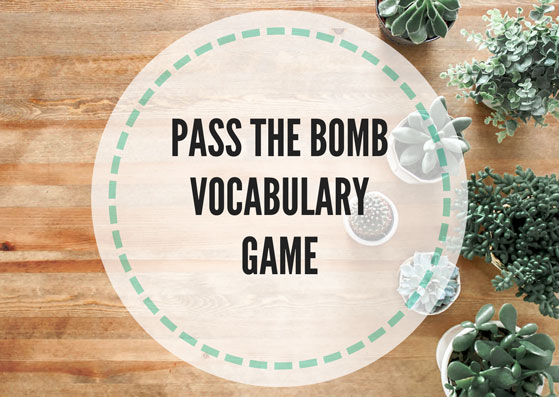 Vocabulary Game: Pass The Bomb