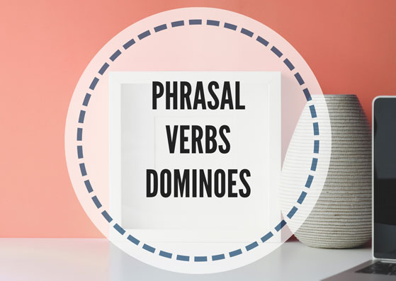 Phrasal Verbs Dominoes