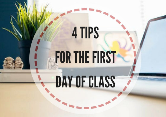 4 tips for the first day of class
