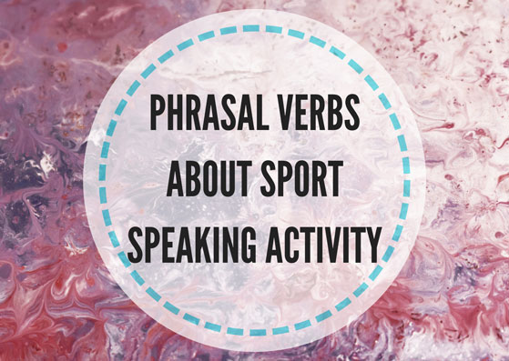 Phrasal Verbs Archives - Lesson Plans Digger